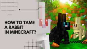 How To Tame A Rabbit In Minecraft? Are They Tamable In Minecraft?